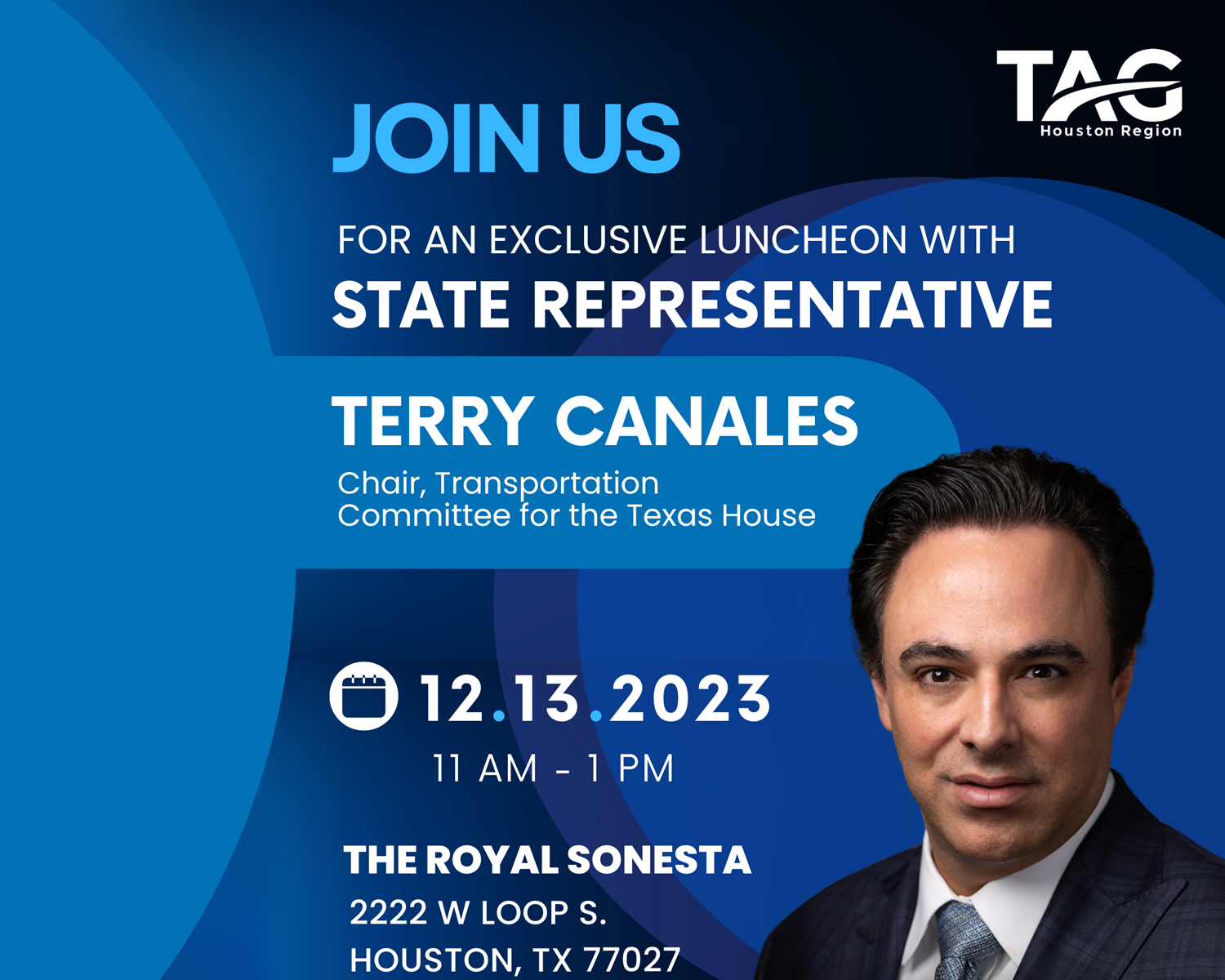 LUNCHEON WITH STATE REPRESENTATIVE TERRY CANALES - TAG Houston